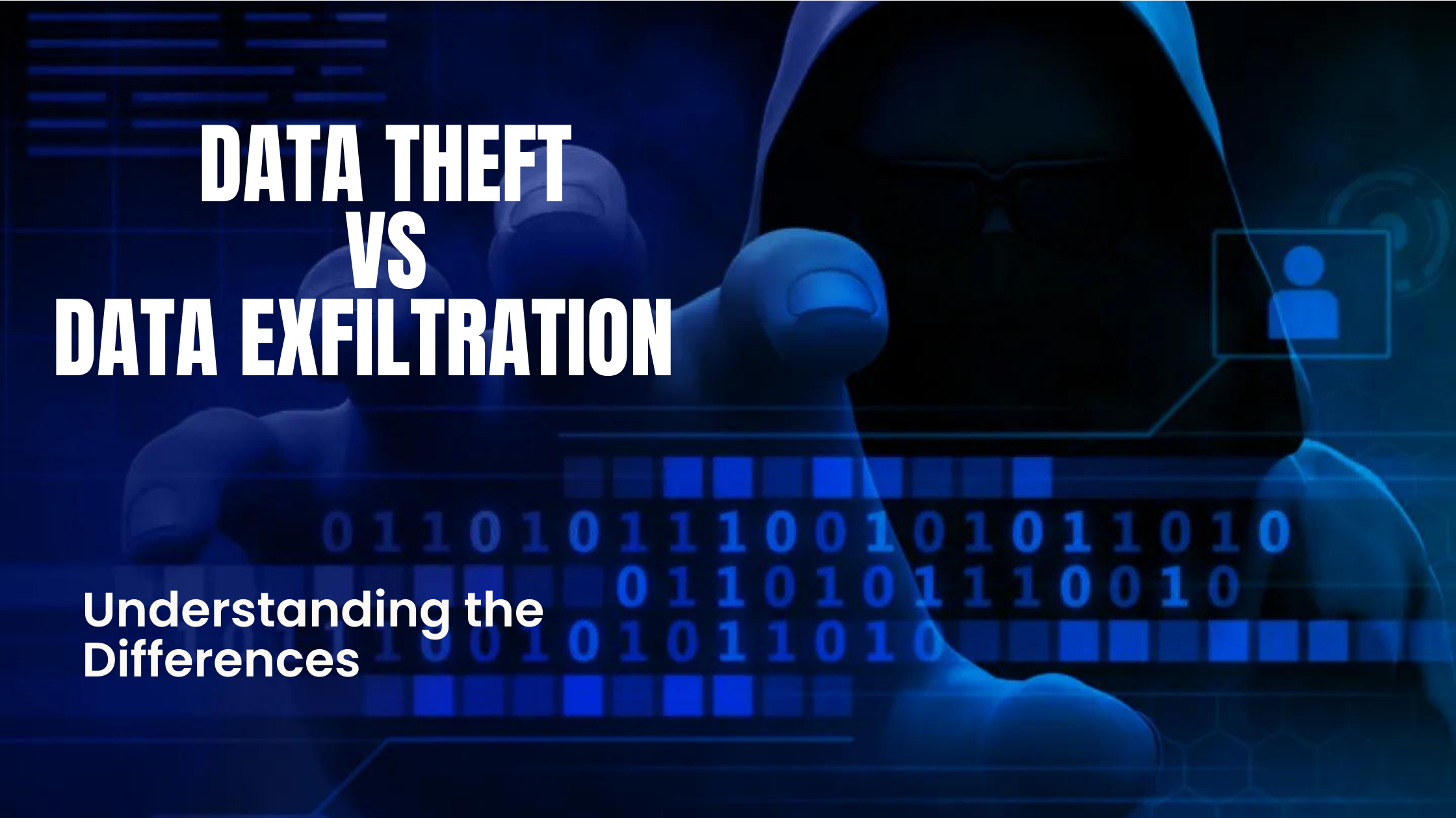 Data Theft Vs Data Exfiltration Understanding The Key Differences